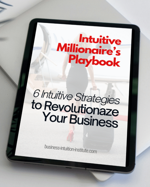 6 Secrets of Intuitive Millionaires Download - Business Intuition Institute